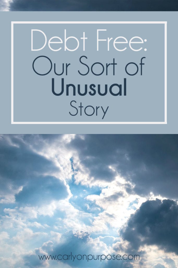 Debt Free - Our Sort of Unusual Story - Mommy on Purpose